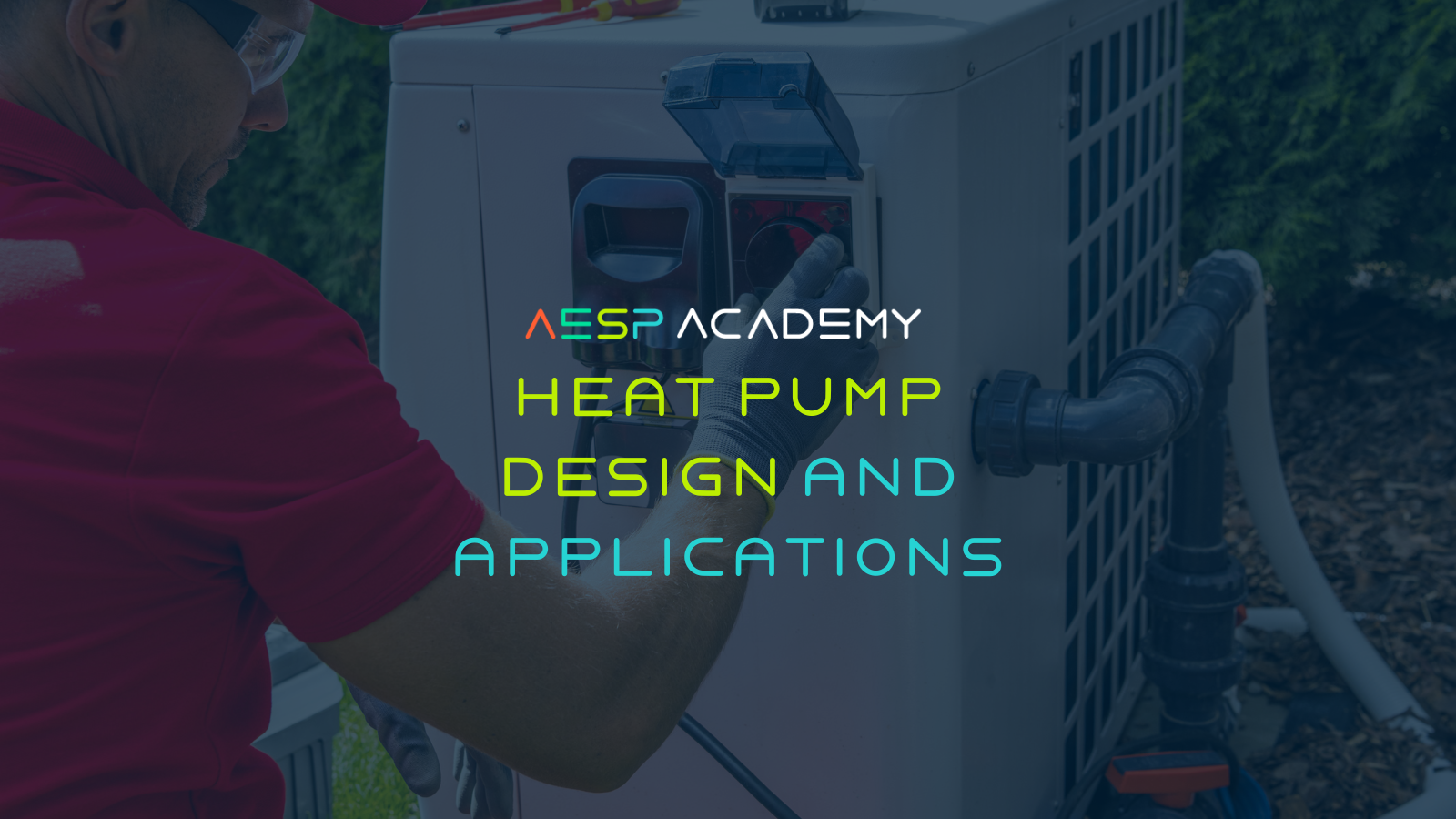 Heat Pump Design & Applications | AESP